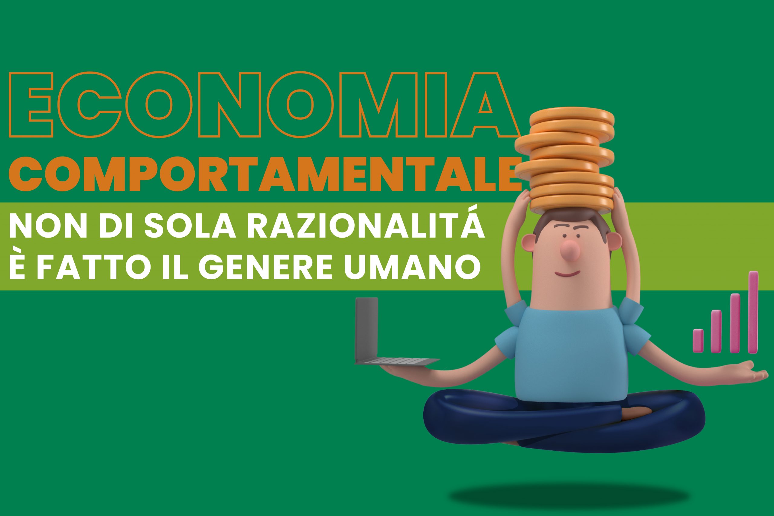 Economia comportamentale: non di sola razionalità è fatto il genere ...