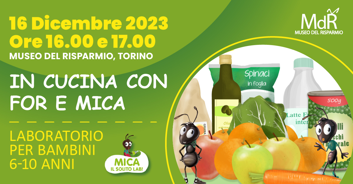 In the Kitchen with For and Mica – lab for children aged 6 – 10 years - Museo del Risparmio